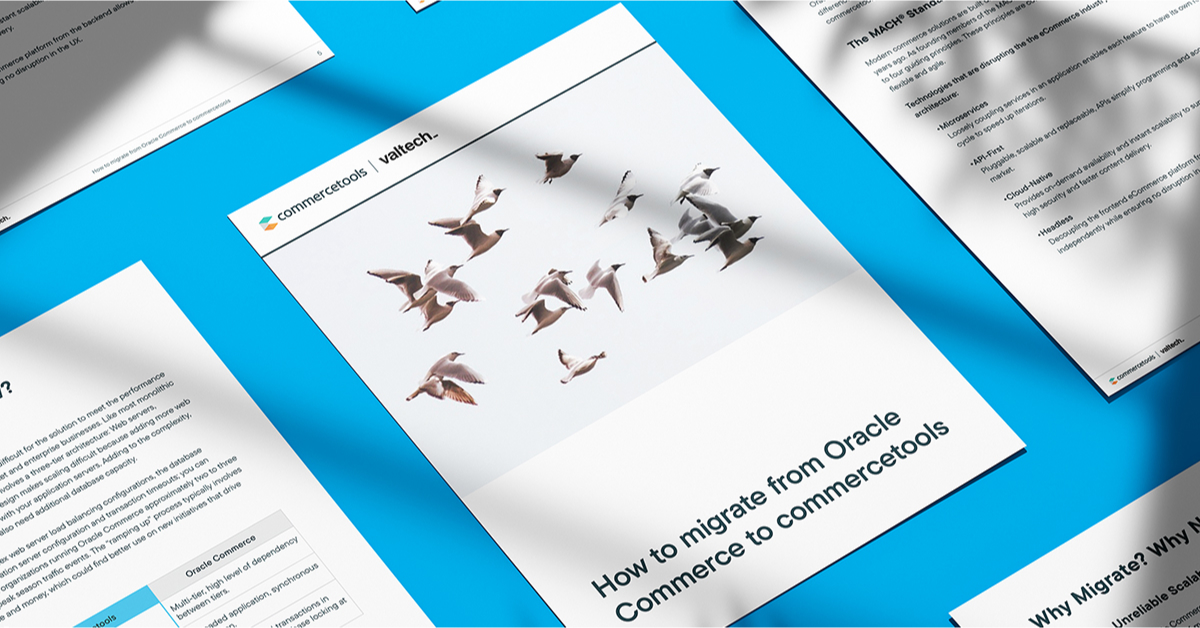 6 Steps To Migrating From Oracle Commerce To commercetools | Valtech