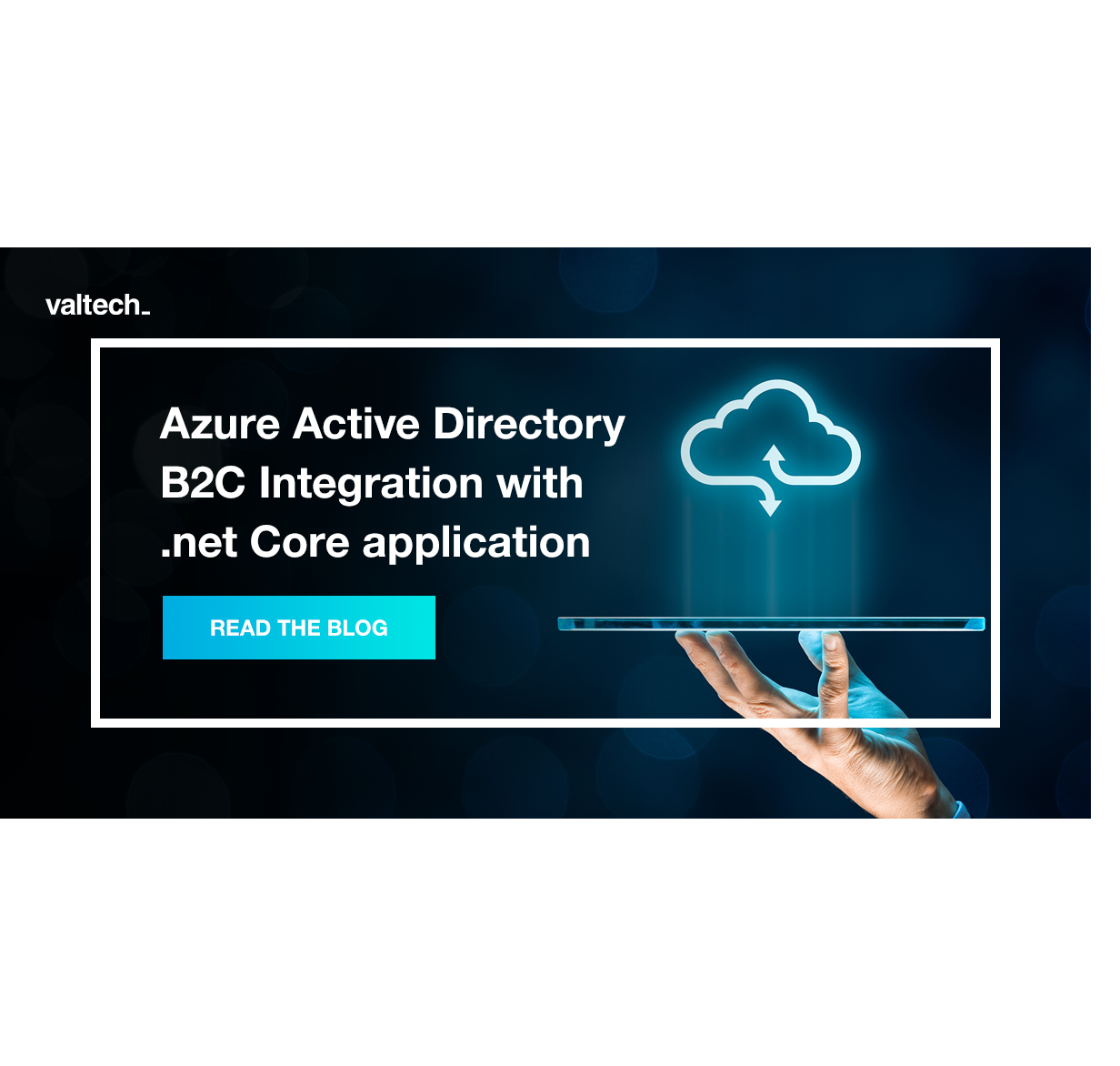 Azure Active Directory B2C Integration | Valtech