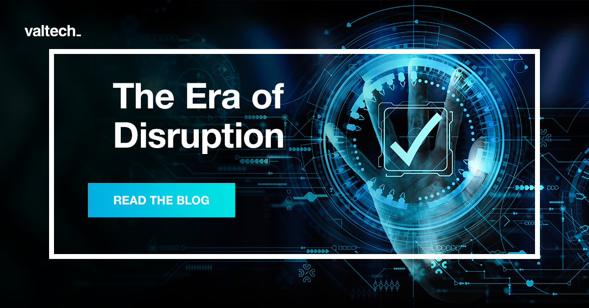 The Era of Disruption | Valtech